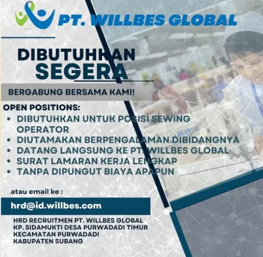 Buka Lowongan Kerja, PT Willbes Global Subang Cari Sewing Operator Baru ...